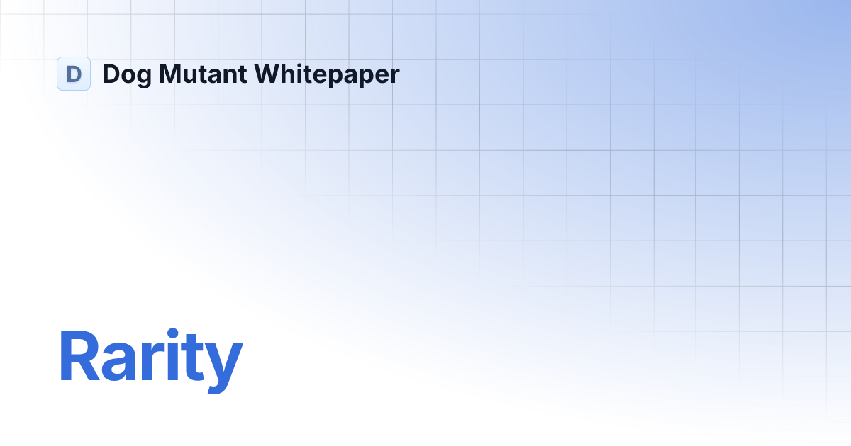Rarity | Dog Mutant Whitepaper