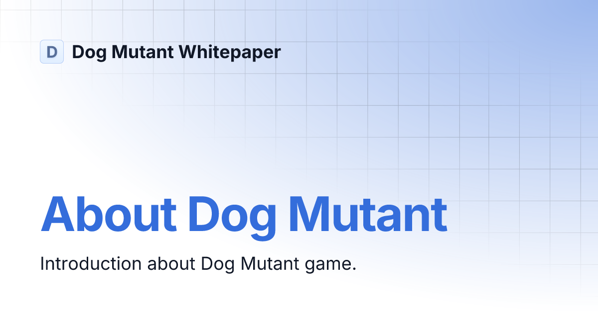 About Dog Mutant | Dog Mutant Whitepaper